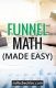 Funnel Math (Made Easy) - Miles Beckler