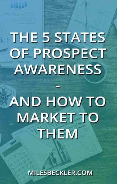 The 5 States Of Prospect Awareness - And How To Market To Them
