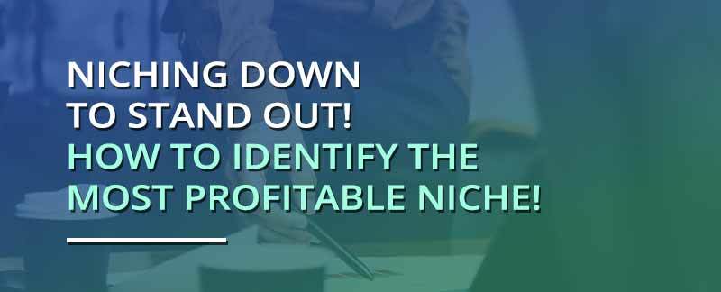 Niching Down To Stand Out! How To Find Profitable Niches Fast! - Miles ...